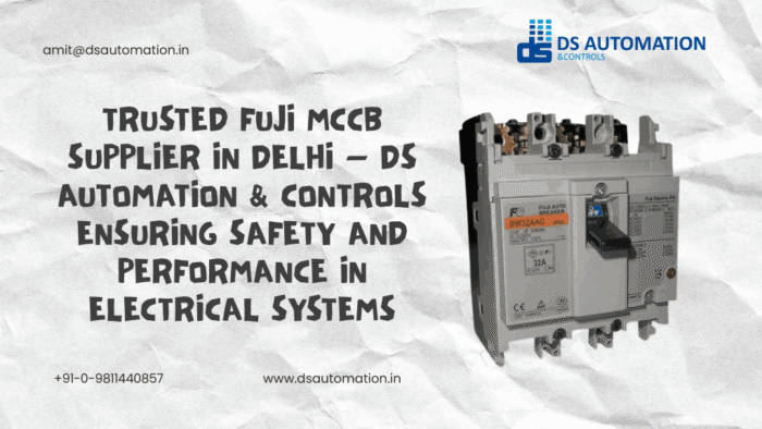 FUJI MCCB Supplier in Delhi | DS Automation & Controls