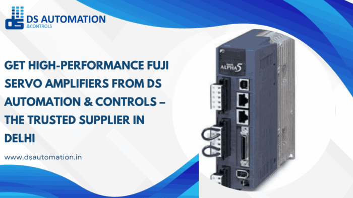 FUJI Servo Amplifier Supplier in Delhi | DS Automation